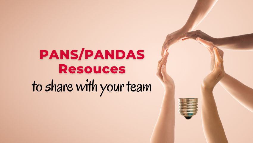 PAN/PANDAS Resources to share with your team - PANS/PANDAS/ARFID Resources | The Mighty Tulip
